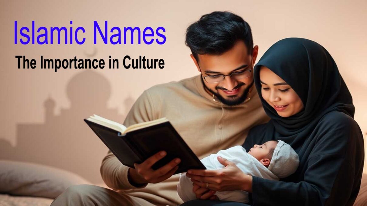 Beautiful Islamic Names: A Guide to Choosing the Perfect Name for Your ...